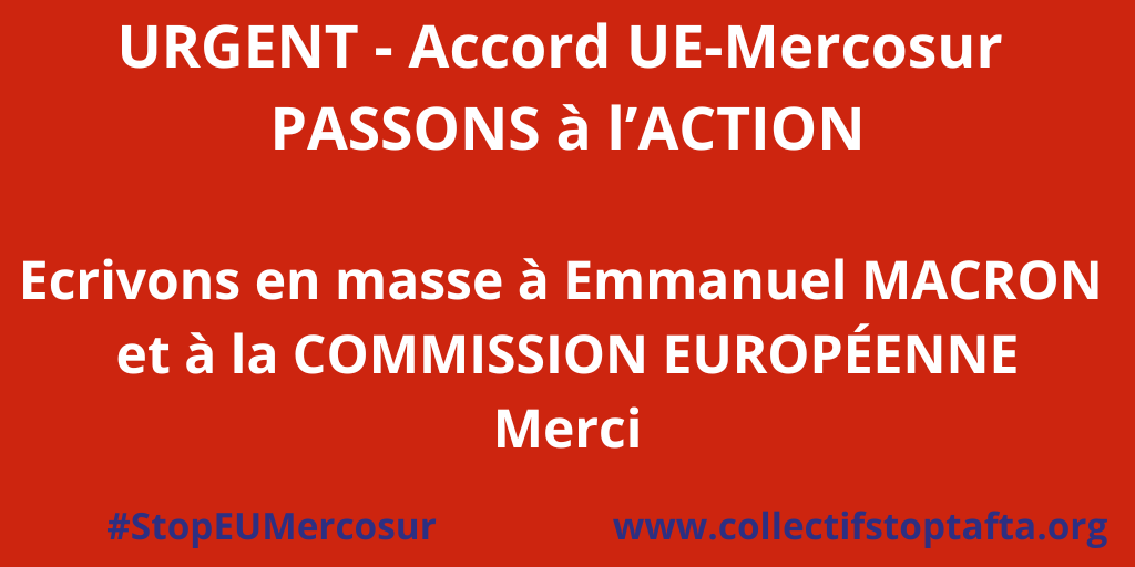 Stop UE-Mercosur : Ecrivez à E. Macron et à la Commission européenne ...