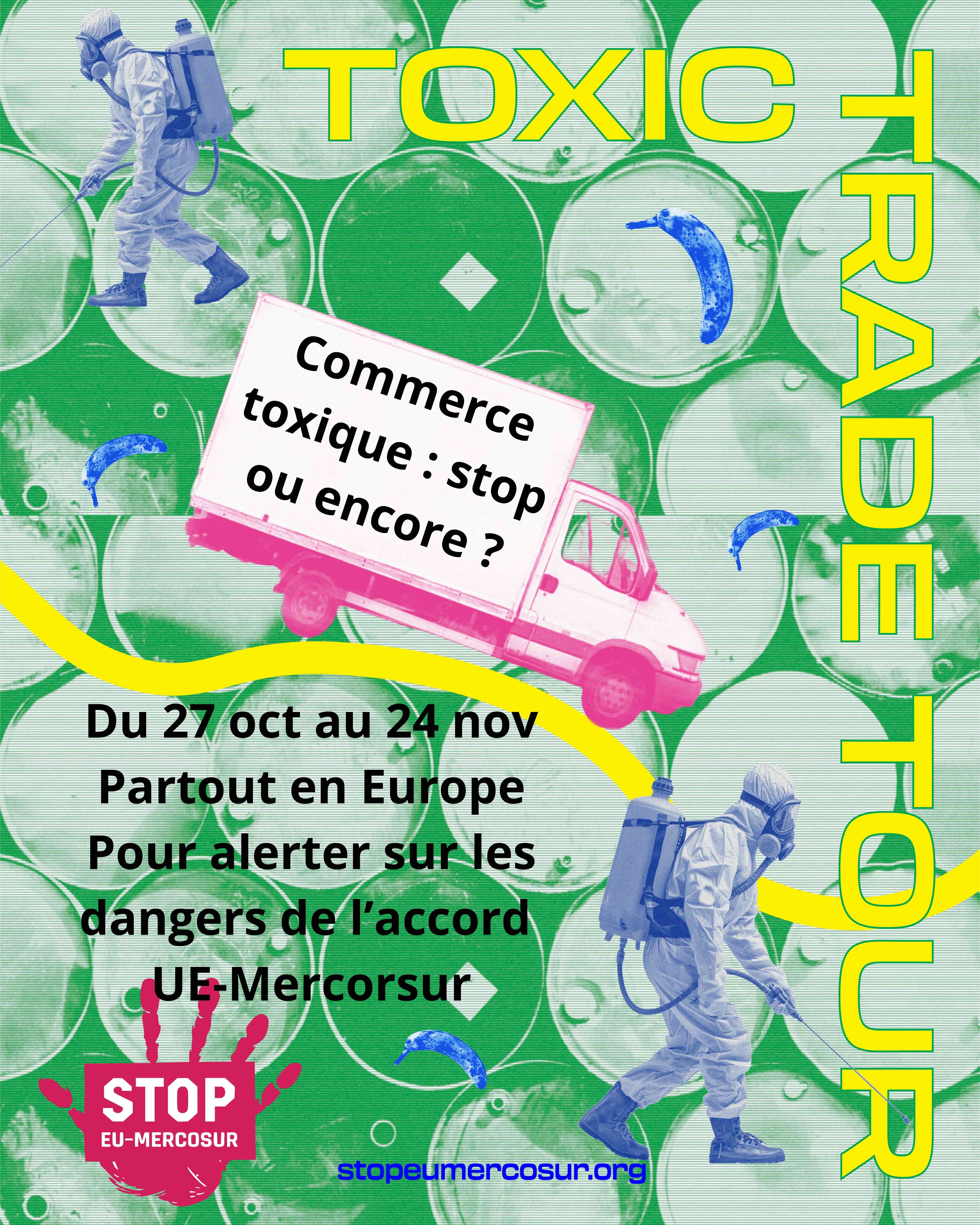 Lancement d'un Toxic tour européen pour bloquer l'accord UE-Mercosur ...